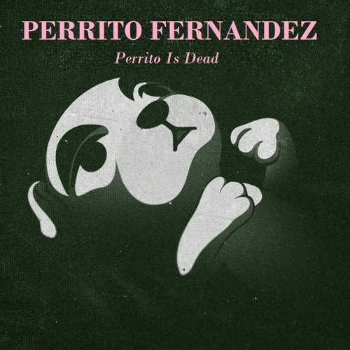 Stream Perrito Fernández Music Listen To Songs Albums Playlists For