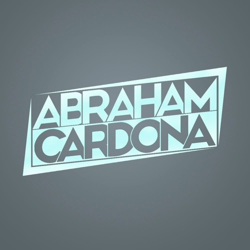 Stream ABRAHAM CARDONA DJ music | Listen to songs, albums, playlists ...