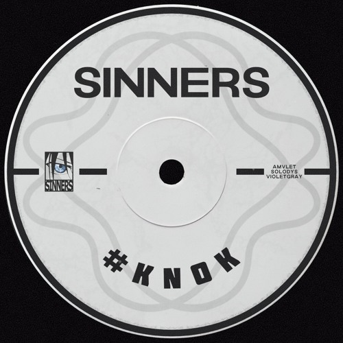 Stream Sinners #KnoK music | Listen to songs, albums, playlists for ...