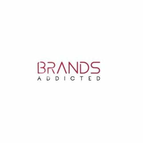 Stream Brands Addicted music | Listen to songs, albums, playlists for ...