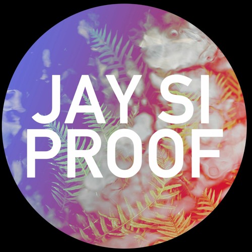 Stream Jay Si Proof music | Listen to songs, albums, playlists for free on SoundCloud