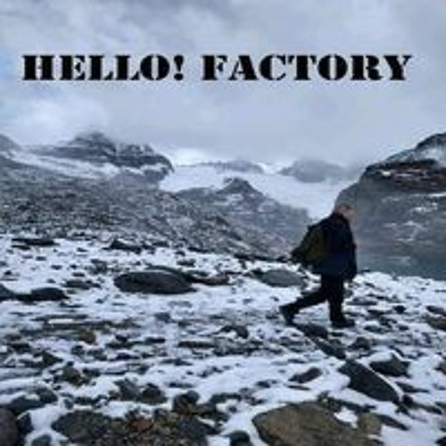 Stream Hello!Factory music | Listen to songs, albums, playlists for free on SoundCloud