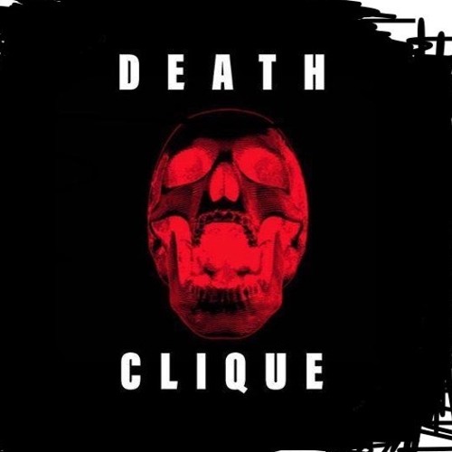 Stream DEATH CLIQUE music | Listen to songs, albums, playlists for free ...