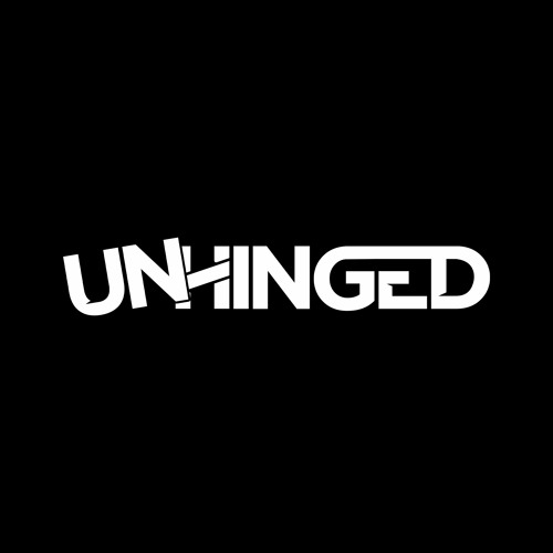 Stream Unhinged music | Listen to songs, albums, playlists for free on ...
