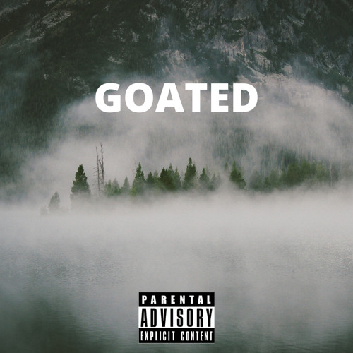 Stream Goated music | Listen to songs, albums, playlists for free on ...