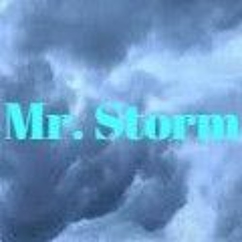 Stream Mr. Storm music | Listen to songs, albums, playlists for free on ...