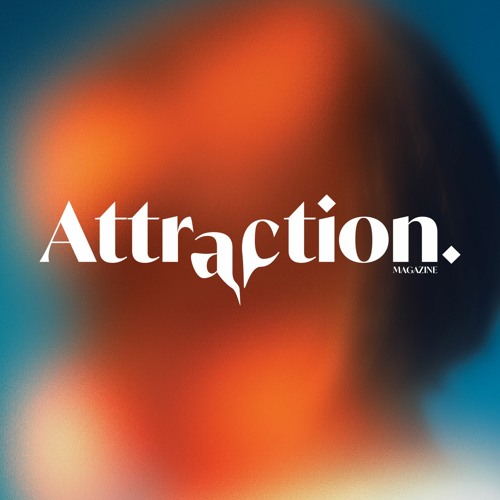 Stream Attraction Magazine music | Listen to songs, albums, playlists ...