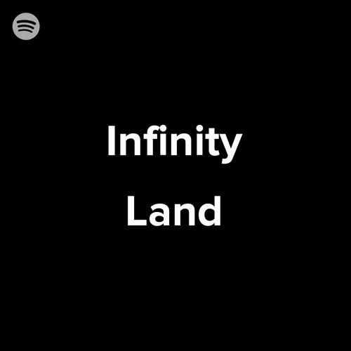 Stream Infinity Land music | Listen to songs, albums, playlists for ...