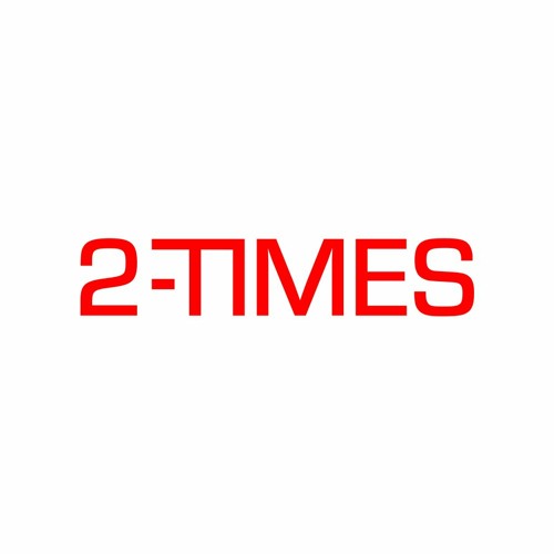 Stream 2-TIMES music | Listen to songs, albums, playlists for free on ...