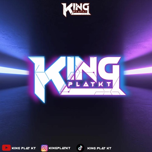 Stream king plat KT music | Listen to songs, albums, playlists for free ...