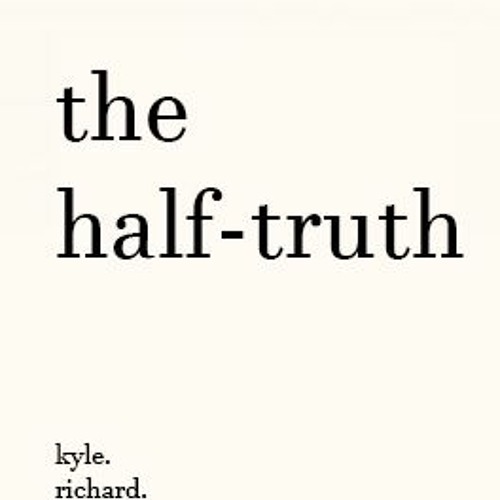 Stream The Half Truth music | Listen to songs, albums, playlists for ...