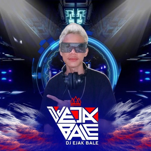Stream DJ EJAK BALE music | Listen to songs, albums, playlists for free ...