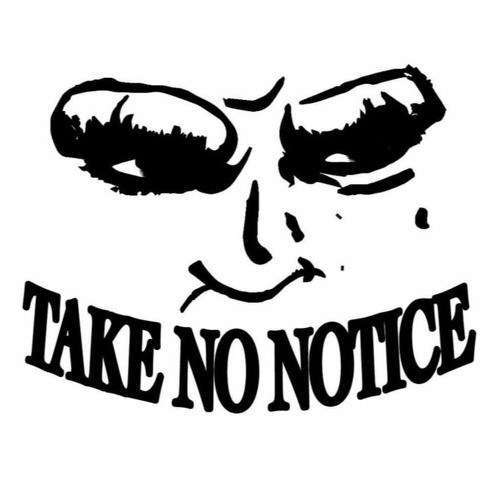 Stream Take No Notice music | Listen to songs, albums, playlists for ...