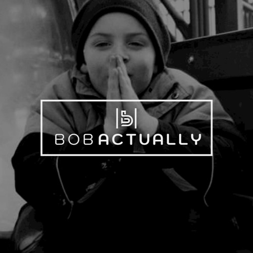 Stream Bob Actually music | Listen to songs, albums, playlists for free ...