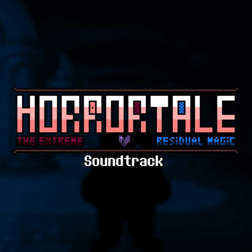 Stream Horrortale: The Extreme Residual Magic Phase 1 - Starvage ... Stream Horrortale: The Extreme Residual Magic Phase 1 - Starvage ...