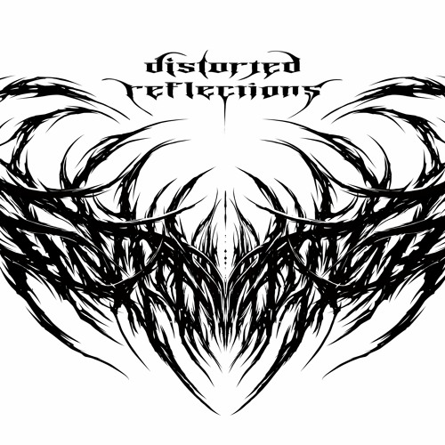 Stream Distorted Reflections music | Listen to songs, albums, playlists ...