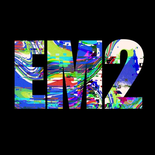 Stream EM2 music | Listen to songs, albums, playlists for free on ...