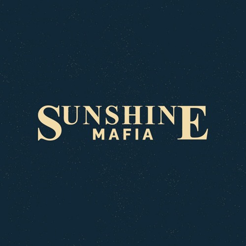 Stream Sunshine Mafia music | Listen to songs, albums, playlists for ...