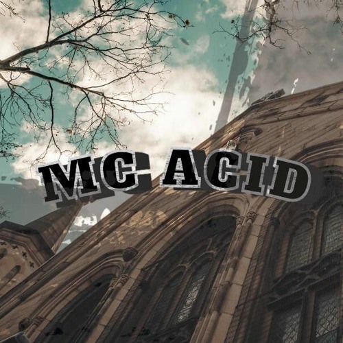 Stream MC ACID music | Listen to songs, albums, playlists for free on ...