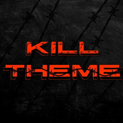 Stream Kill Theme music | Listen to songs, albums, playlists for free ...