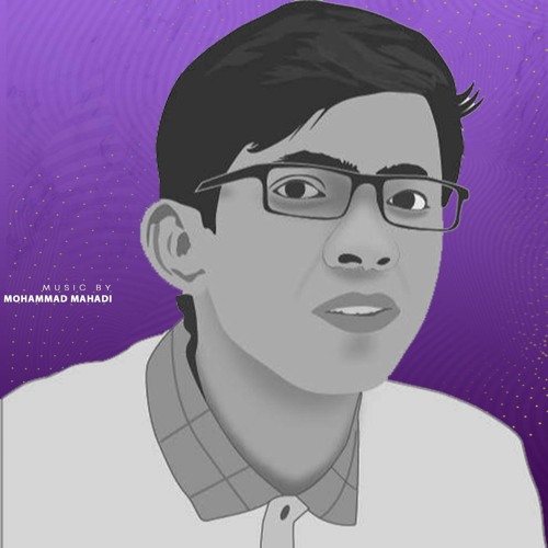 Stream Mohammad Mahadi music | Listen to songs, albums, playlists for ...