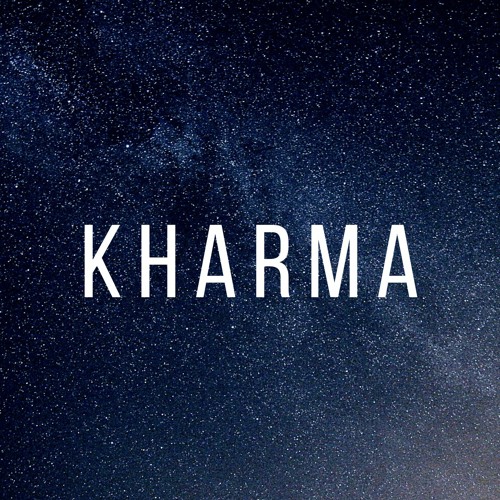 Stream Kharma music | Listen to songs, albums, playlists for free on ...