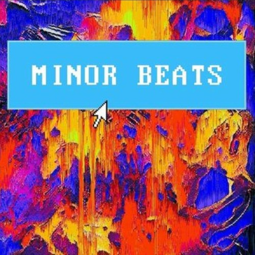 Stream MINOR BEATS music | Listen to songs, albums, playlists for free ...