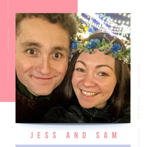 Stream Jess and Sam | Listen to podcast episodes online for free on ...