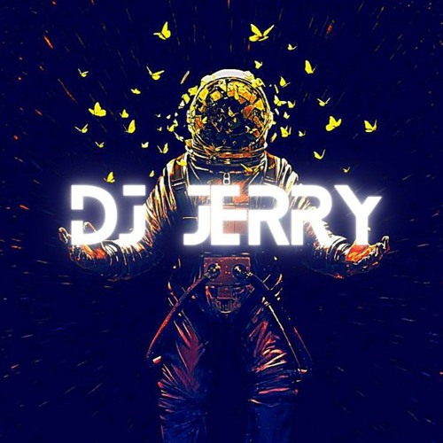 Stream DJ Jerry music | Listen to songs, albums, playlists for free on ...