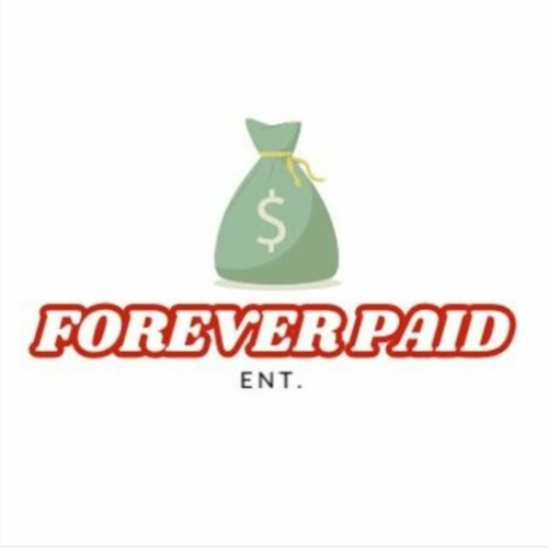 Stream Forever Paid Ent music | Listen to songs, albums, playlists for ...