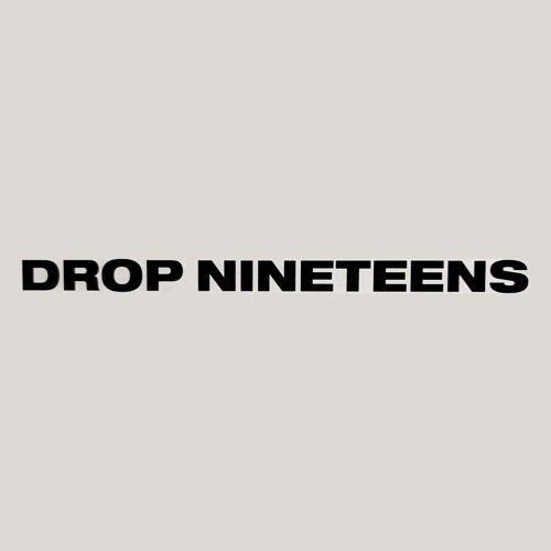 Stream DROP NINETEENS music | Listen to songs, albums, playlists for ...