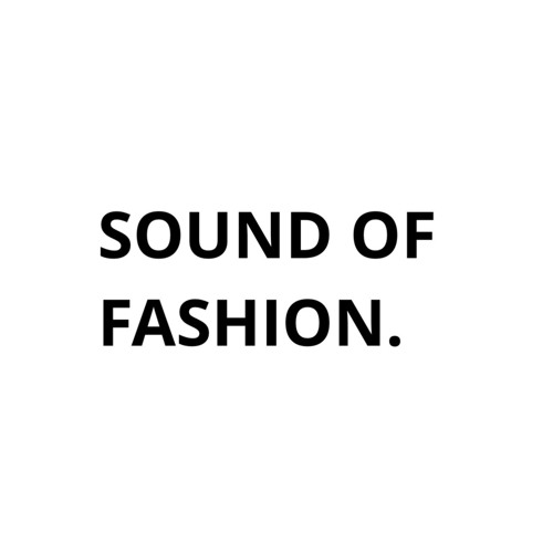 Stream SOUND OF FASHION music | Listen to songs, albums, playlists for ...