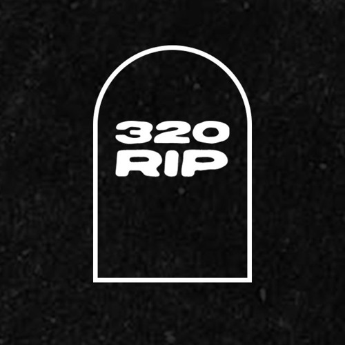 Stream 320 RIP music | Listen to songs, albums, playlists for free on ...