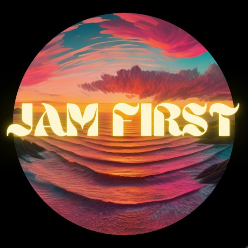 Stream Jam First music | Listen to songs, albums, playlists for free on ...