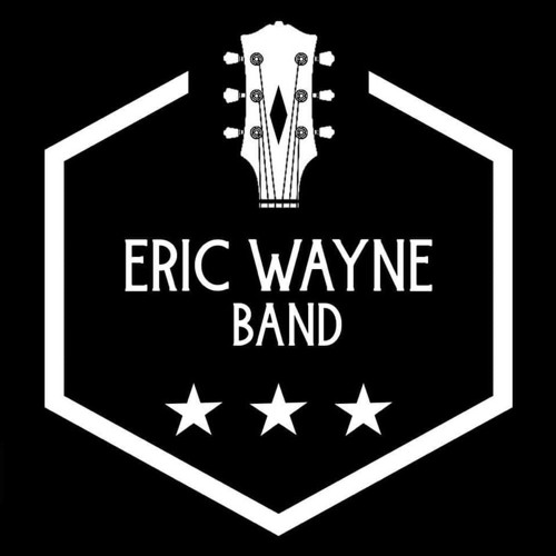 Stream Eric Wayne Band music | Listen to songs, albums, playlists for free on SoundCloud