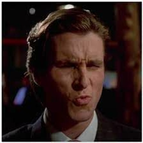 Stream Sigma Patrick Bateman music | Listen to songs, albums, playlists ...