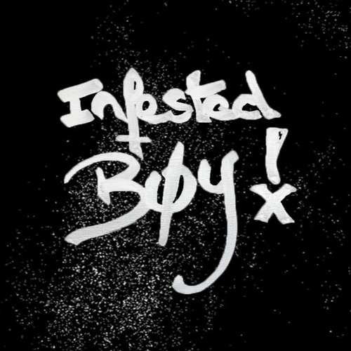 Stream Infested Boy music | Listen to songs, albums, playlists for free ...