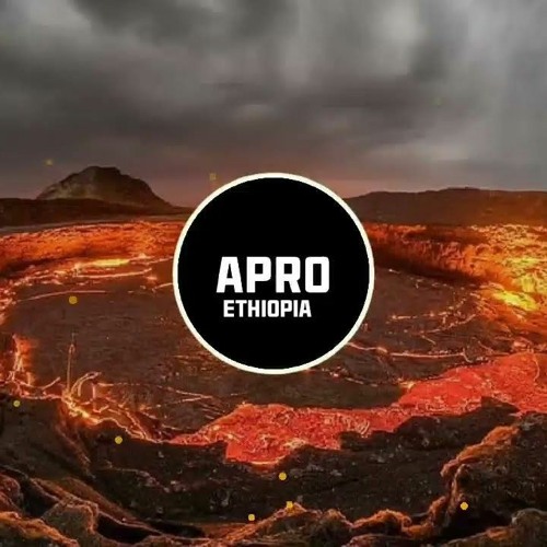Stream APRO ETHIOPIA music | Listen to songs, albums, playlists for ...