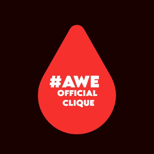 Stream #AWE (OFFICIAL CLIQUE) music | Listen to songs, albums, playlists for free on SoundCloud