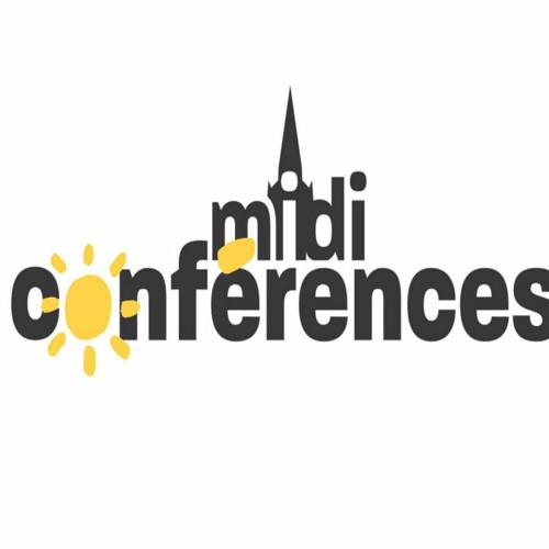 Stream Midi-Conférences | Listen to podcast episodes online for free on ...