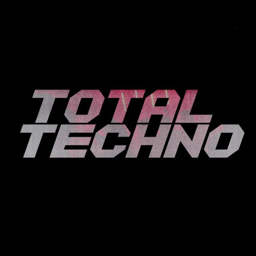 Stream TOTAL TECHNO (UK) music | Listen to songs, albums, playlists for ...