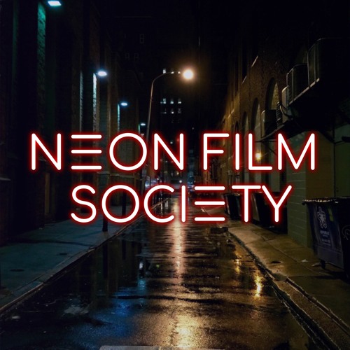 Stream Neon Film Society music | Listen to songs, albums, playlists for ...