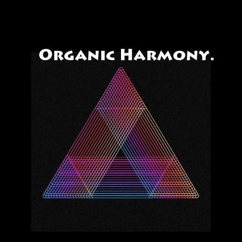 Stream Organic Harmony music | Listen to songs, albums, playlists for free on SoundCloud