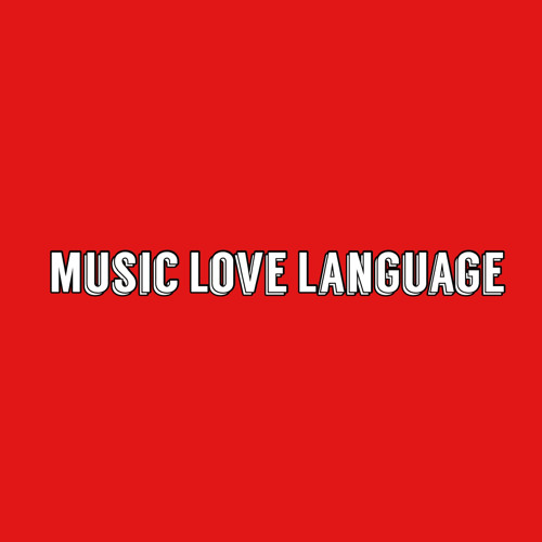Stream MUSIC LOVE LANGUAGE music | Listen to songs, albums, playlists ...