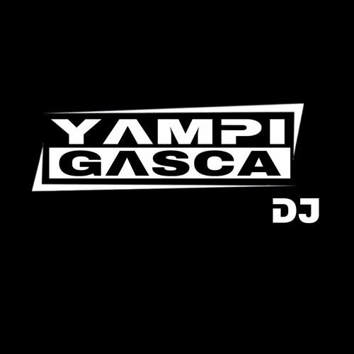 Stream Yampi gasca DJ music | Listen to songs, albums, playlists for ...
