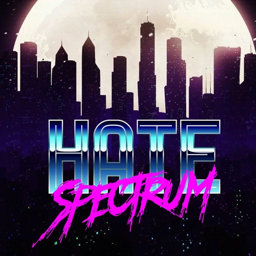 Stream HATE Spectrum music | Listen to songs, albums, playlists for ...