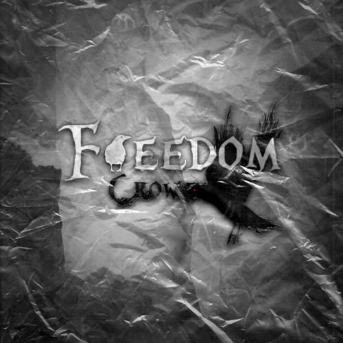 Stream FreedomCrow music | Listen to songs, albums, playlists for free ...