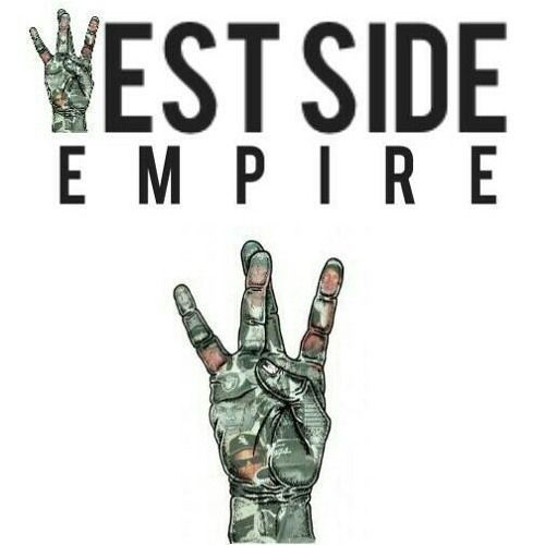 Stream WESTSIDE EMPIRE music | Listen to songs, albums, playlists for ...