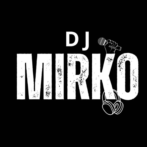 Stream DJ MIRKO music | Listen to songs, albums, playlists for free on SoundCloud