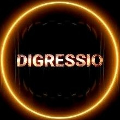 Stream Digressio music | Listen to songs, albums, playlists for free on ...